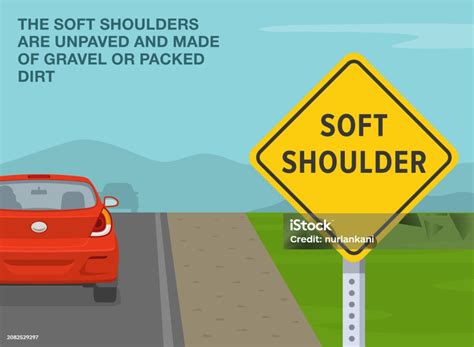 Safe Driving Tips And Traffic Regulation Rules Soft Shoulder Sign
