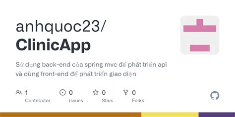 Github Anhquoc23clinicapp Sử Dụng Back End Của Spring Mvc để Phát Triển Api Và Dùng Front