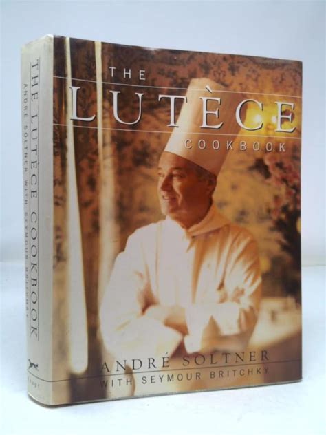 The Lutece Cookbook By Andre Soltner Etsy