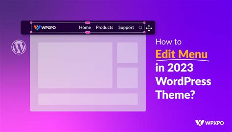 How To Edit Menu In Wordpress 2023 Theme Wpxpo