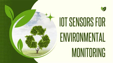 Iot Sensors For Environmental Monitoring The Next Tech Revolution 2025