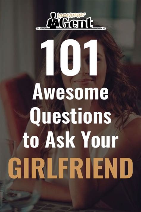 101 engaging insightful fun questions to ask your girlfriend – Artofit
