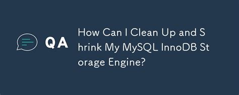 如何清理和縮小 mysql innodb 儲存引擎？ mysql教程 php中文網