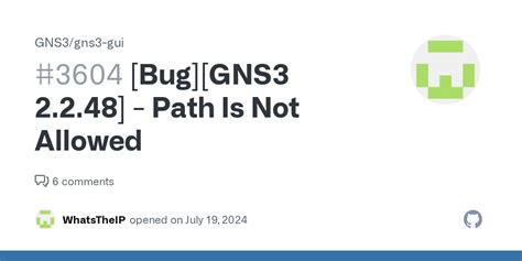 Bug Gns3 2248 Path Is Not Allowed · Issue 3604 · Gns3gns3 Gui · Github