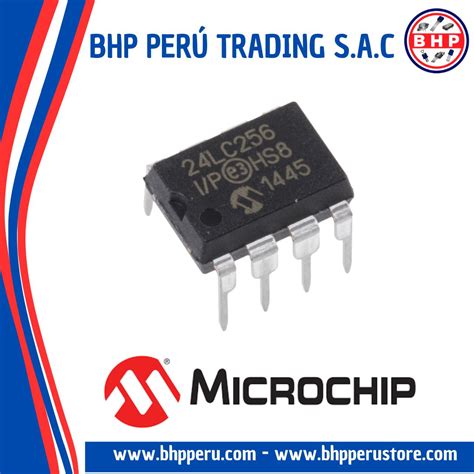 24LC256 I P MICROCHIP CIRCUITO INTEGRADO I C EEPROM 256K BIT 400KHZ DIP 8 BHP Perú Web