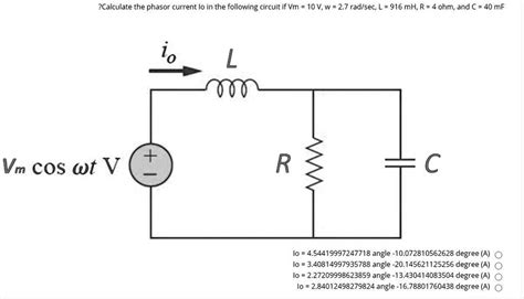 solved calculate the phasor current lo in the following circuit if vm