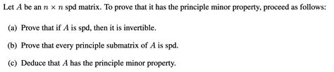 Let A Be An N×n Spd Matrix To Prove That It Has The