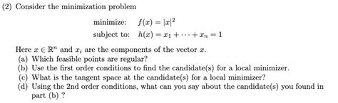 Solved Consider The Minimization Problem Minimize Chegg