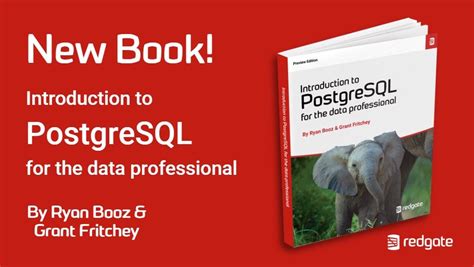 Introduction To Postgresql For The Data Professional By Ryan Booz And