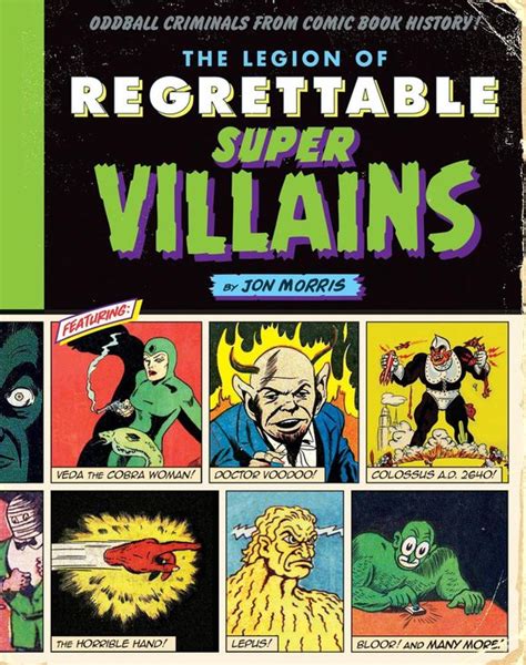Comic Book History 2 The Legion Of Regrettable Supervillains Ebook Jon Morris