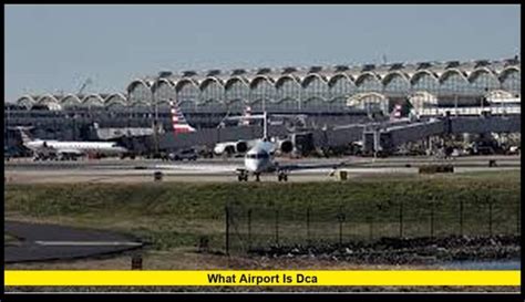 What Airport Is Dca A Complete Guide To Ronald Reagan Washington
