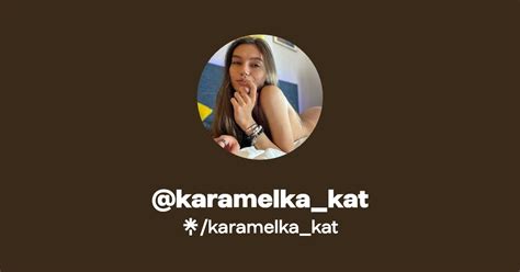 Karamelka Kat Find Karamelka Kat Onlyfans Linktree