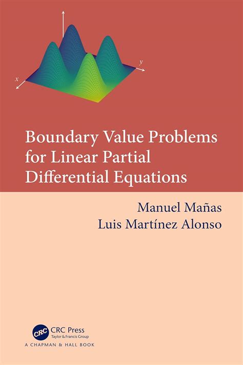 Boundary Value Problems For Linear Partial Differential Equations 1 Mañas Manuel Alonso Luis