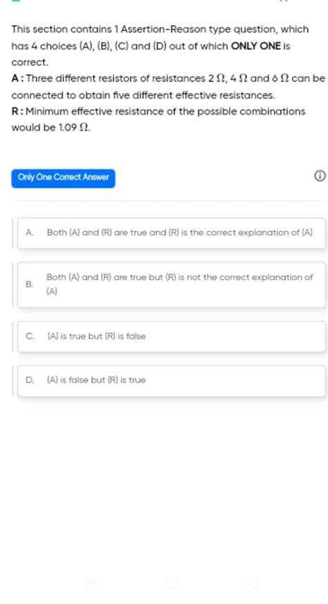 This Section Contains 1 Assertion Reason Type Question Which Has 4 Choic