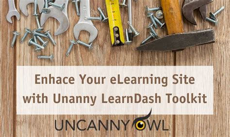How To Enhance Your Learndash Site With Uncanny Learndash Toolkit