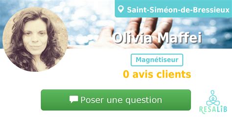 Olivia Maffei Magnétiseur à Saint Siméon De Bressieux Resalib
