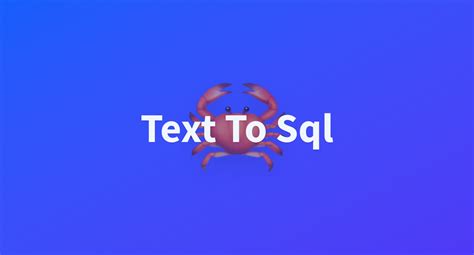 Text To Sql A Hugging Face Space By Nasirhussain975