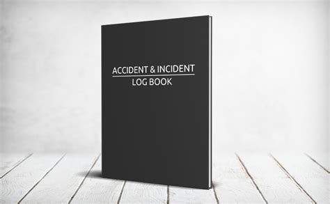 Accident And Incident Log Book Accident And Incident Report Book With