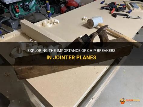 Exploring The Importance Of Chip Breakers In Jointer Planes Shuntool