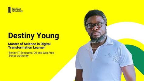 Meet Destiny Young One Of Nexfords Master Of Science In Digital Transformation Learners Mark
