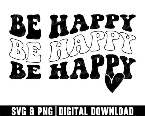 Be Happy Svg Wavy Letters Svg Heart Svg Digital Download Happy Face