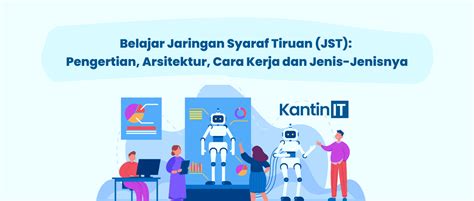 Belajar Jaringan Syaraf Tiruan Jst Arsitektur Cara Kerja Dan Jenis