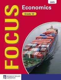 Economics Grade 12 Focus Learner Book School Seconds
