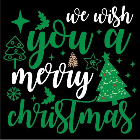 Premium Vector We Wish You A Merry Christmas