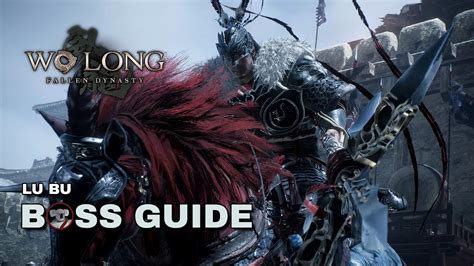 Wo Long Fallen Dynasty Lu Bu Boss Guide Youtube