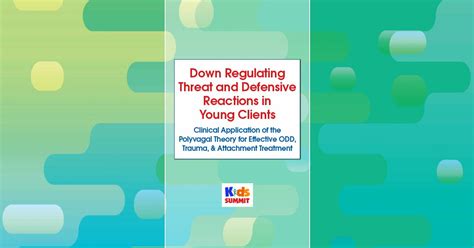 Down Regulating Threat And Defensive Reactions In Young Clients