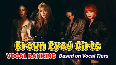 Brown Eyed Girls Vocal Tier List Vocal Ranking Brown Eyed Girls 2nd