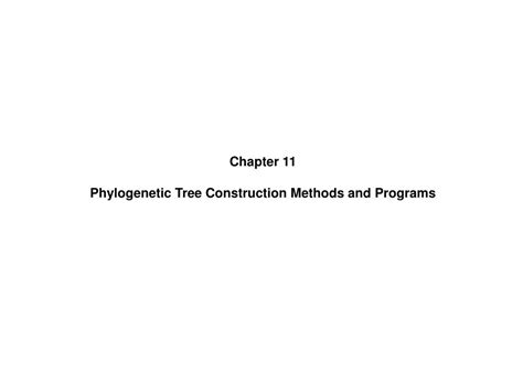 Ppt Chapter 11 Phylogenetic Tree Construction Methods And Programs Powerpoint Presentation