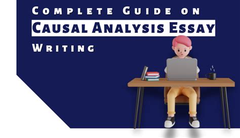 Causal Analysis Essay Austin Jack Medium