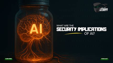 Episode 146 What Are The Security Implications Of Ai Offensive