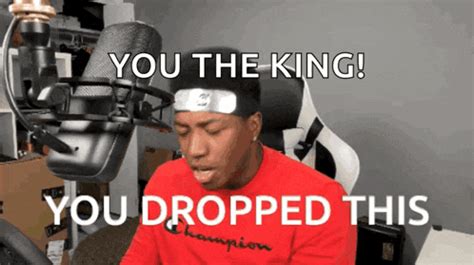 You Dropped This King You Dropped This Queen  You Dropped This