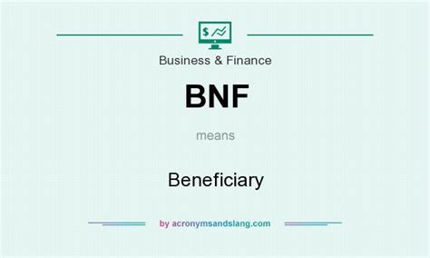 Bnf Beneficiary In Business And Finance By