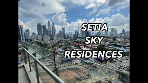 Stunning View Of Kuala Lumpur Setia Sky Residences Luxurious