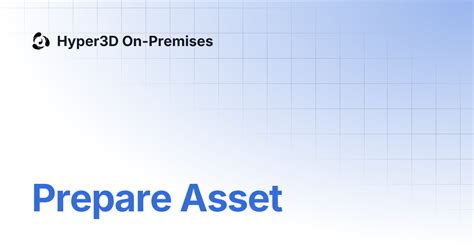 Prepare Asset Hyper3d On Premises