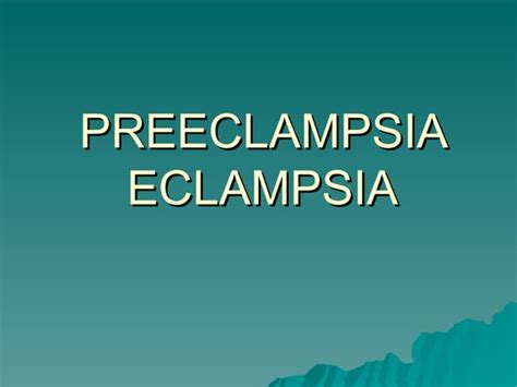 Preeclampsia Pptx