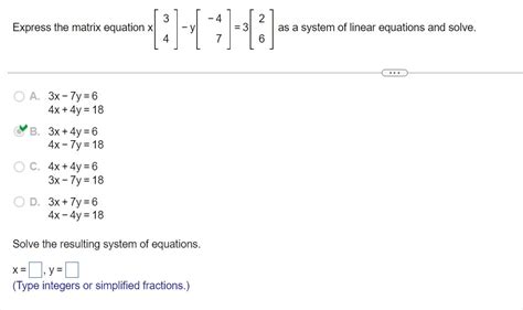 Solved Express The Matrix Equation X 34 Y 47 3 26 ﻿as A