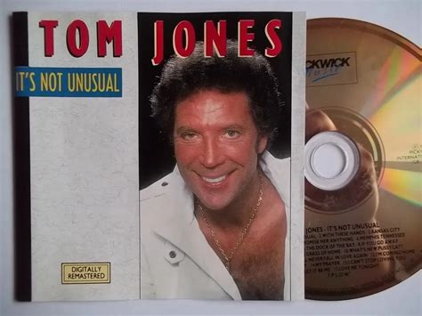 Tom Jones Its Not Unusual The Best Songs Of All Time