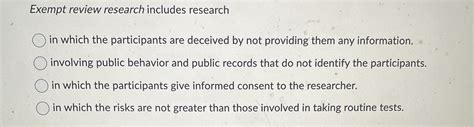 Solved Exempt Review Research Includes Researchin Which The
