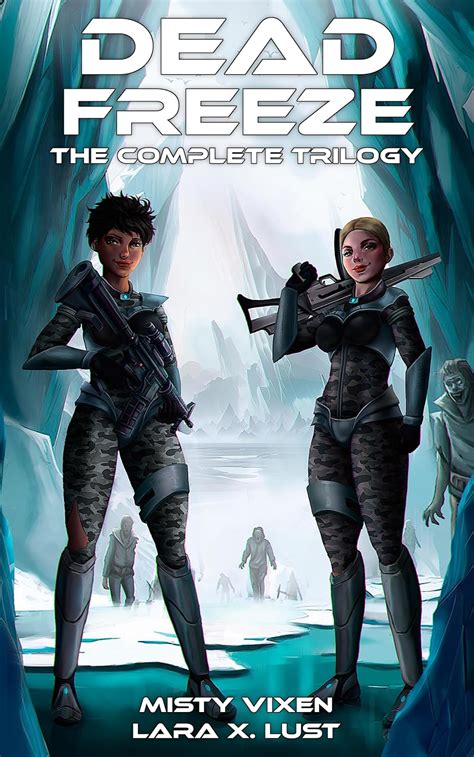 Dead Freeze The Complete Trilogy Ebook Lust Lara X