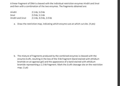 Solved A Linear Fragment Of Dna Is Cleaved With The