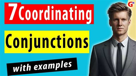 7 Coordinating Conjunctions With Examples Fanboys Youtube