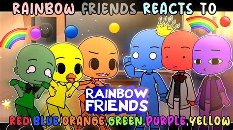 🌈rainbow Friends Reacts 🌈🔴red 🔵blue 🟢green 🟡yellow 🟣purple 🟠orange
