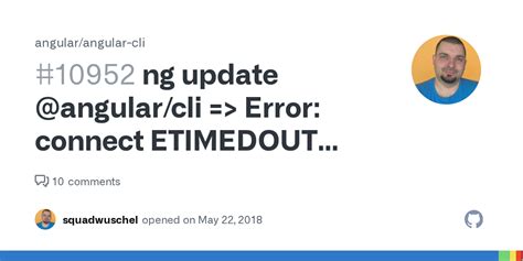 Ng Update Angularcli Error Connect Etimedout 1511011216280 · Issue 10952 · Angular