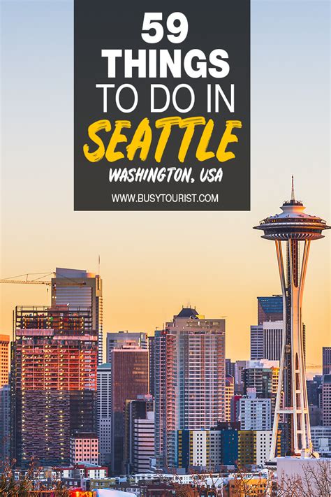 59 Best And Fun Things To Do Seattle Washington Attractions And Activities