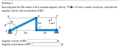 problem 1 knowing that bar ab rotates with a constant angular velocity