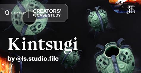 Ar Case Study How Locus Solus Studio Created ‘kintsugi Lenslist Blog